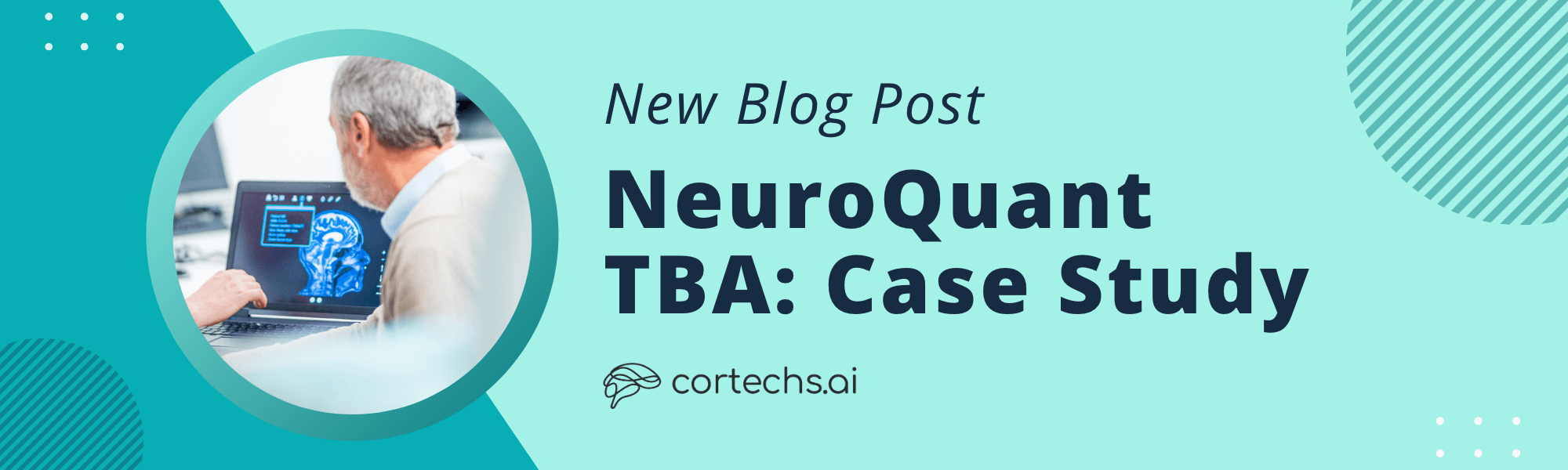 NeuroQuant TBA 4.0: TBI Case Study - Cortechs.ai